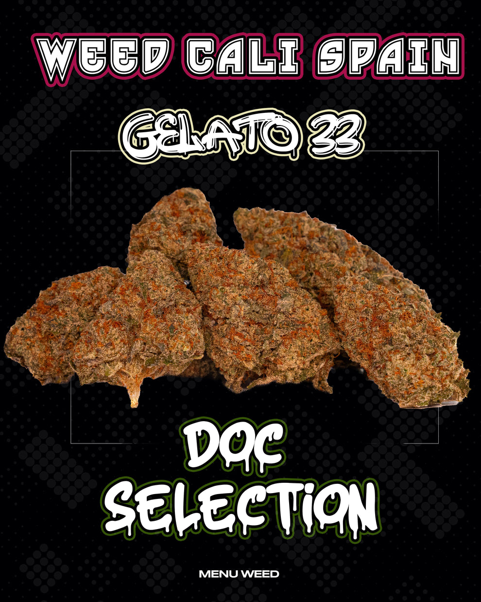 𝙒𝙚𝙚𝙙 𝘾𝙖𝙡𝙞 𝙎𝙥𝙖𝙞𝙣 – 𝙂𝙚𝙡𝙖𝙩𝙤 33 – DOC SELECTION